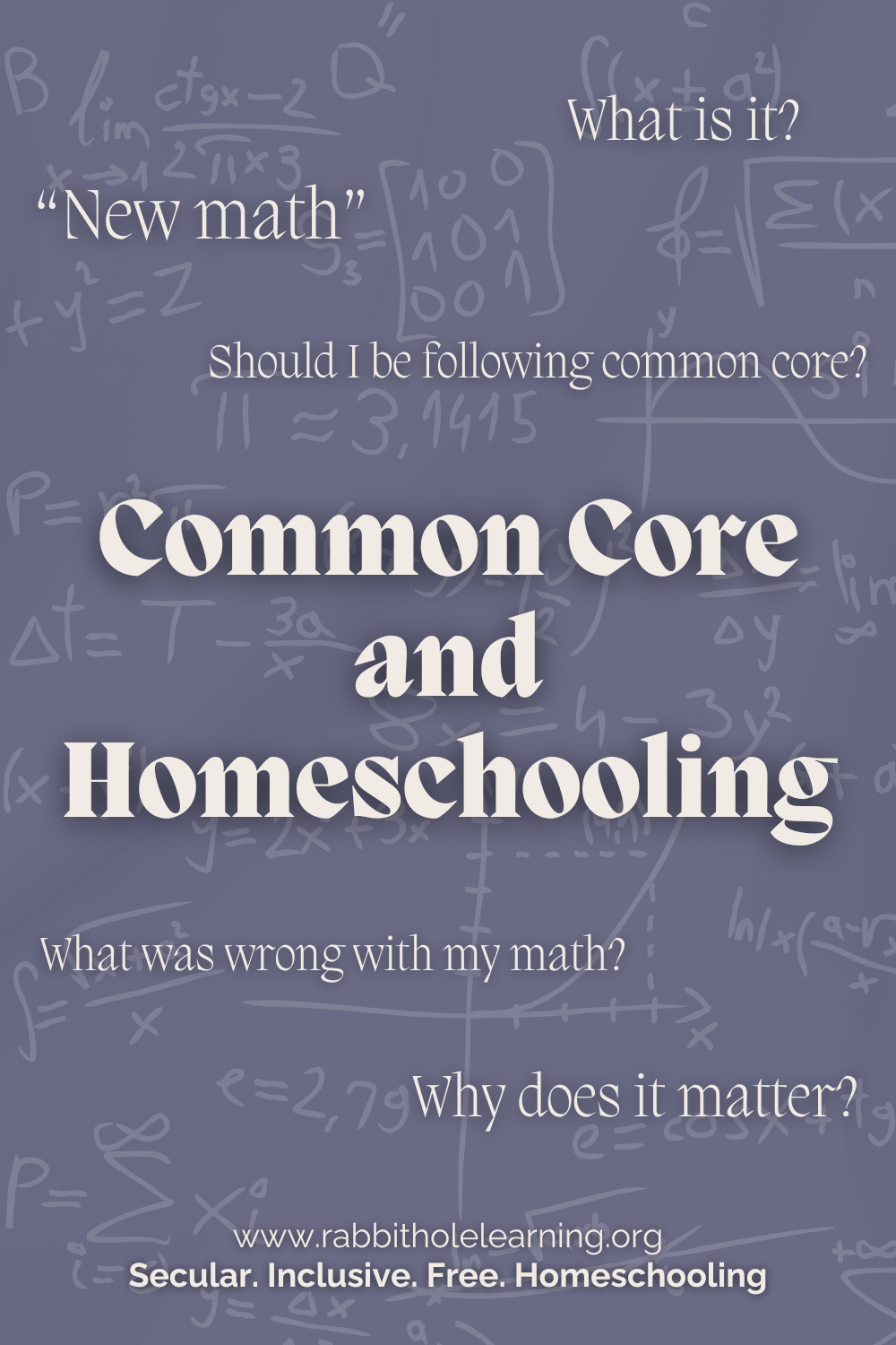 Common Core as a Homeschooler: What You Need to Know – Rabbit Hole Learning