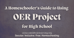 A Homeschooler’s Guide to Using OER Project for High School – Rabbit ...